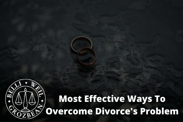 Most Effective Ways To Overcome Divorce's Problem